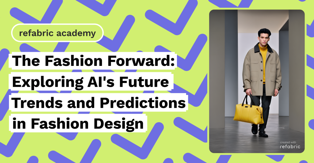 The Fashion Forward: Exploring AI's Future Trends and Predictions in ...