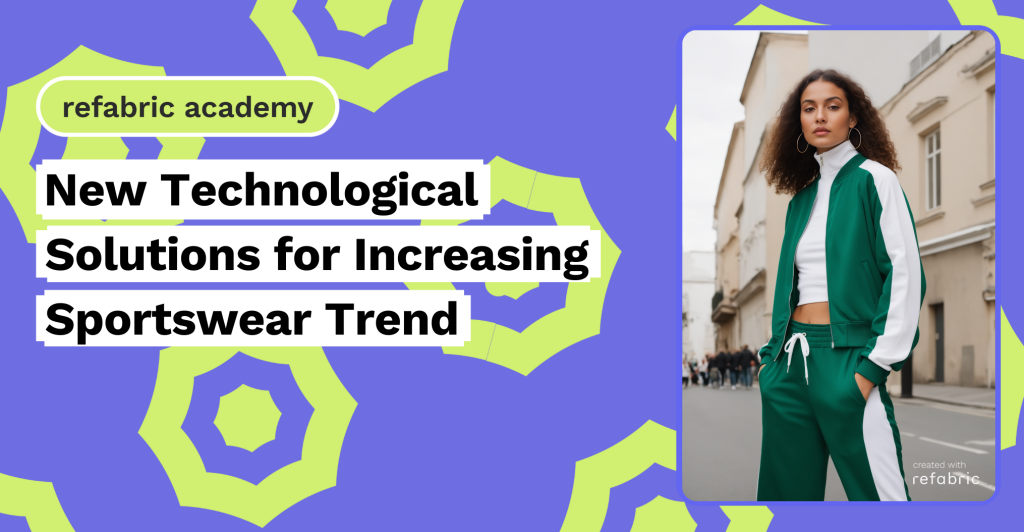 Sportswear and Fashion AI: New Technological Solutions for Increasing ...