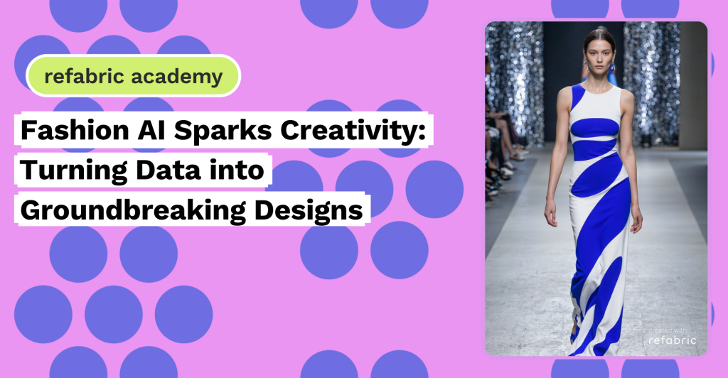 Fashion AI Sparks Creativity: Turning Data into Groundbreaking Designs ...